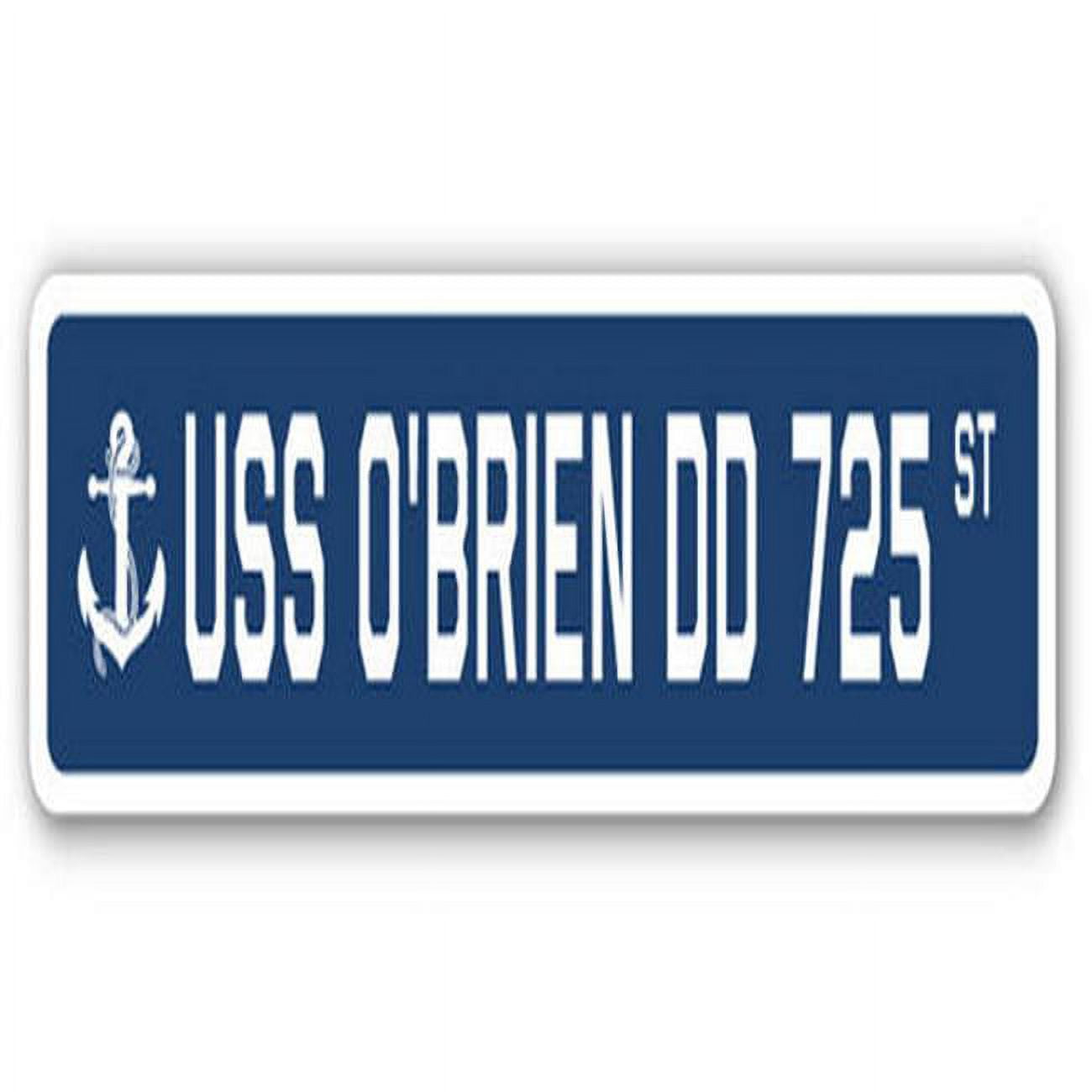 USS OBrien DD 725 Street Sign - US Navy Ship Veteran Sailor Gift ...