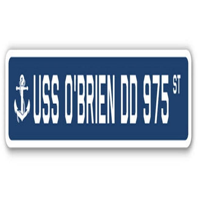 USS OBrien DD 975 Street Sign - US Navy Ship Veteran Sailor Gift ...