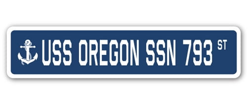 USS OREGON SSN 793 Street Sign us navy ship veteran sailor gift ...