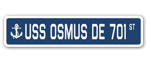 USS OSMUS DE 701 Street Sign us navy ship veteran sailor gift - Walmart.com