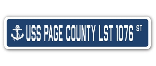 USS PAGE COUNTY LST 1076 Street Sign us navy ship veteran sailor gift ...