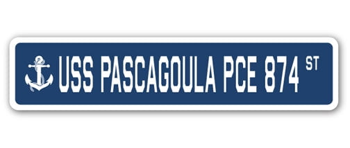 USS PASCAGOULA PCE 874 Street Sign us navy ship veteran sailor gift ...