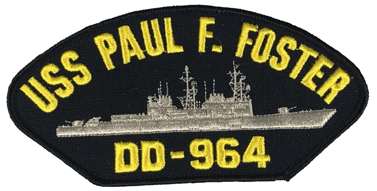 USS PAUL F. FOSTER DD-964 SHIP PATCH - GREAT COLOR - Veteran Owned ...