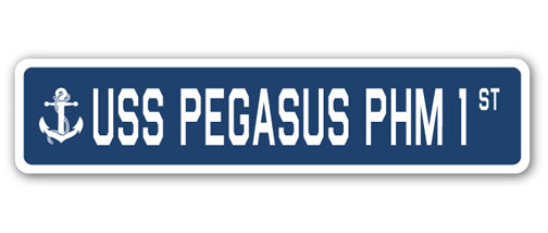 USS PEGASUS PHM 1 Street Sign us navy ship veteran sailor gift ...