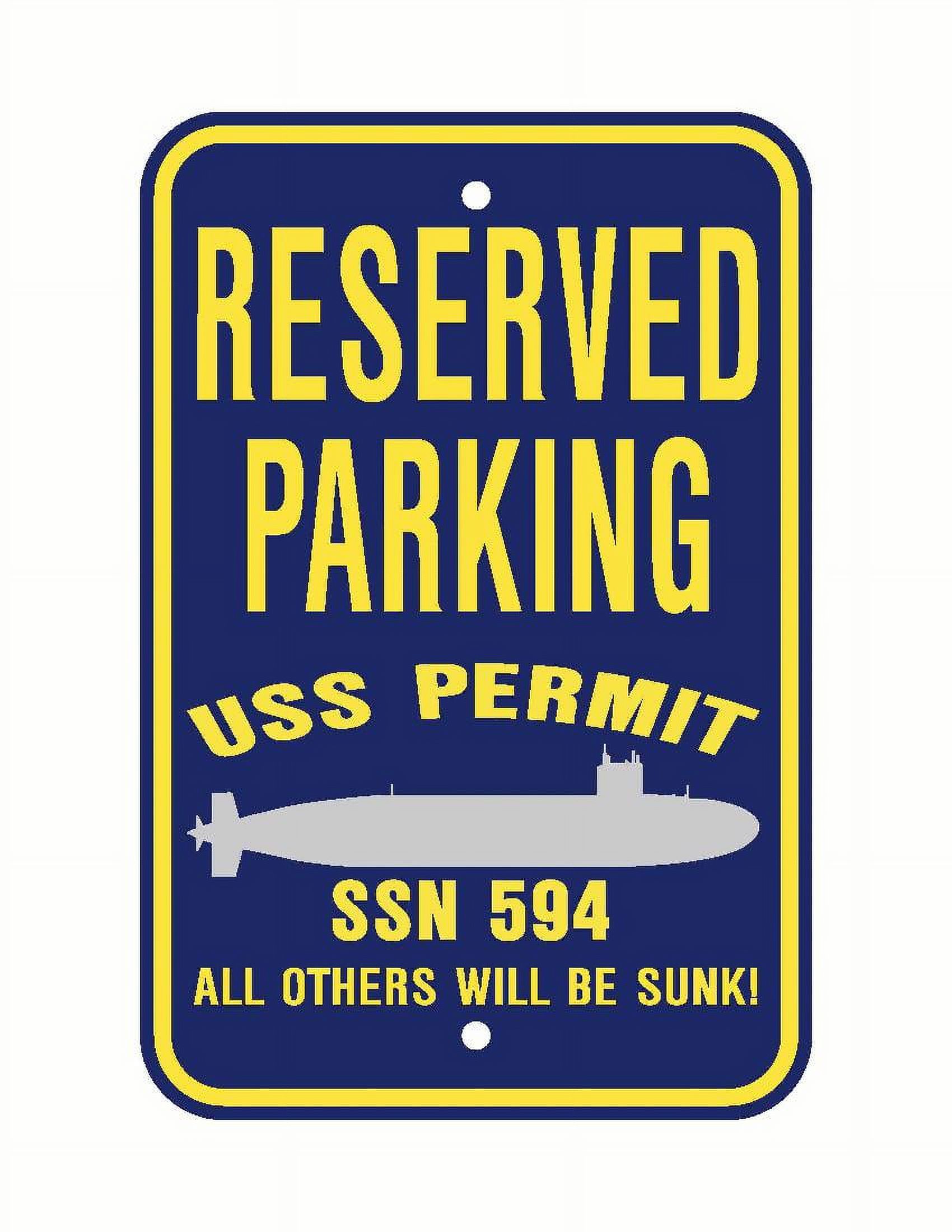 USS PERMIT SSN 594 Reserved Parking Sign Aluminum 12" x 18" Military ...