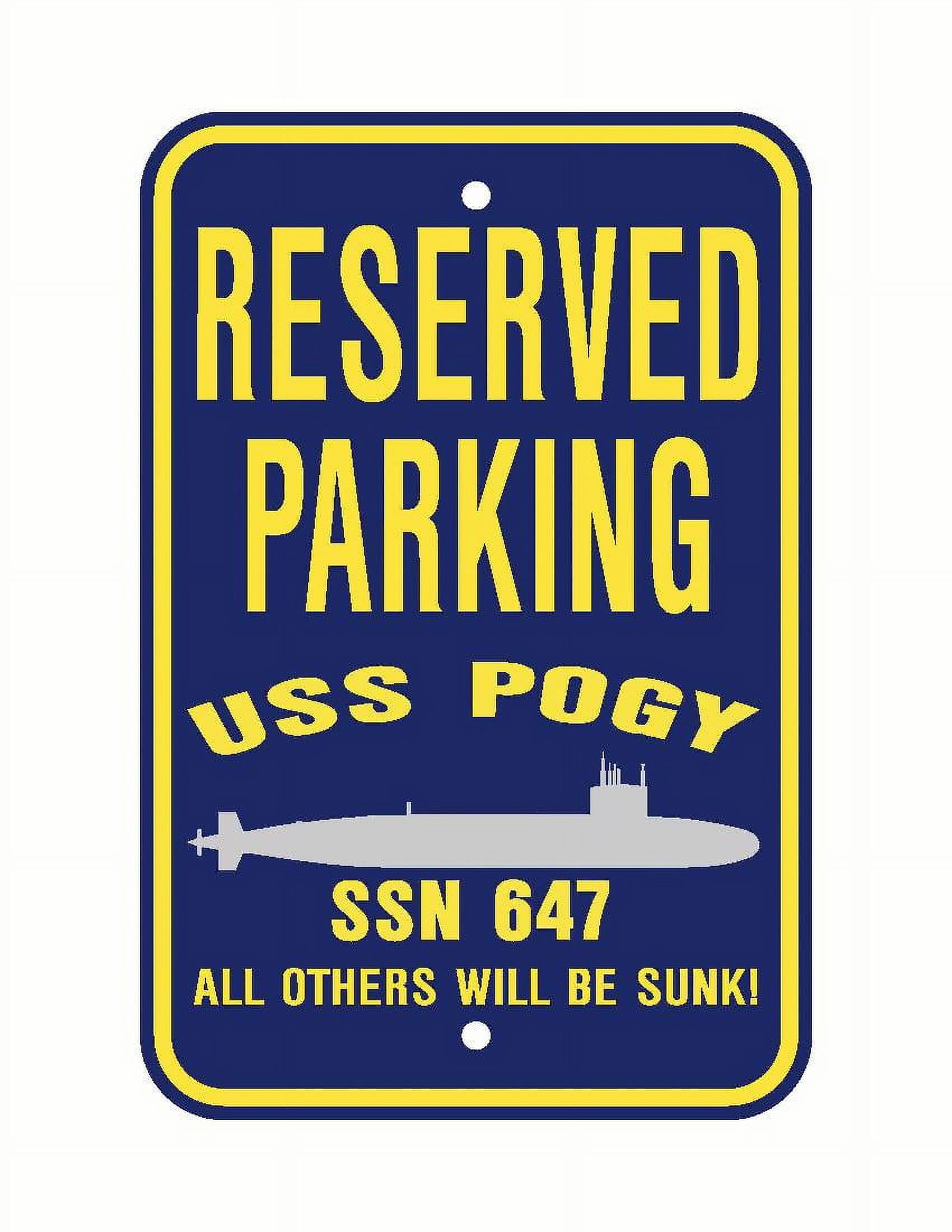 USS POGY SSN 647 Reserved Parking Sign Aluminum 12" x 18" Military Navy ...