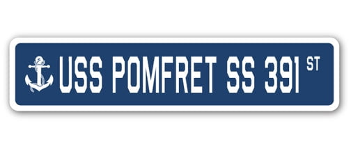 USS POMFRET SS 391 Street Sign us navy ship veteran sailor gift ...