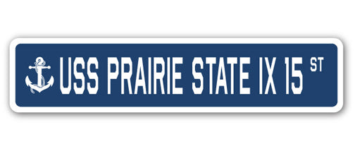 USS PRAIRIE STATE IX 15 Street Sign us navy ship veteran sailor gift ...