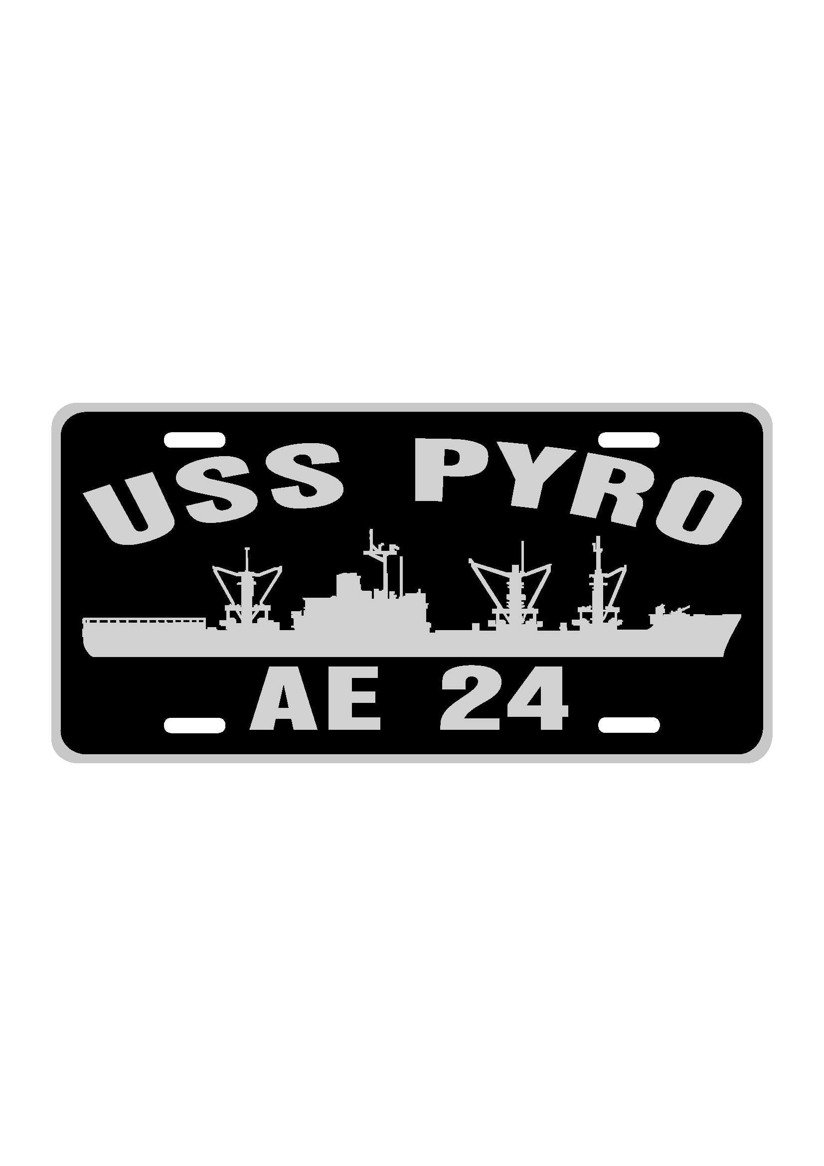USS PYRO AE 24 Aluminum License Plate Military Navy USN Car Truck RV ...