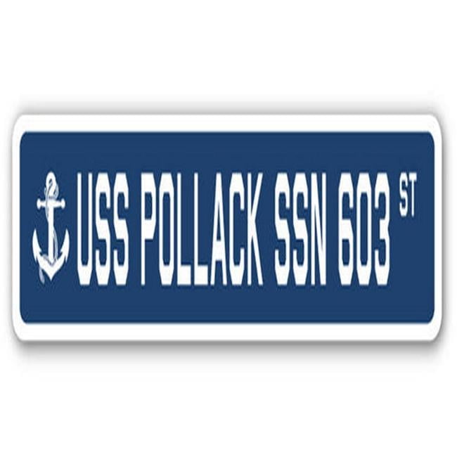 USS Pollack SBN 603 Street Sign - US Navy Ship Veteran Sailor Gift ...