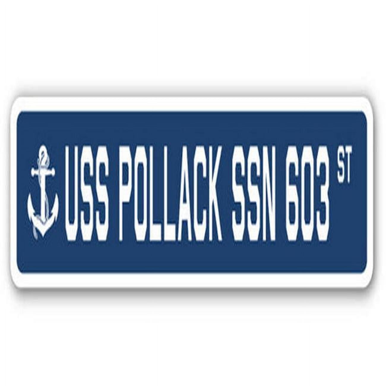 USS Pollack SBN 603 Street Sign - US Navy Ship Veteran Sailor Gift ...