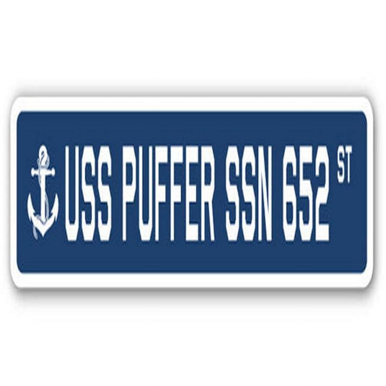 USS Puffer SBN 652 Street Sign - US Navy Ship Veteran Sailor Gift ...