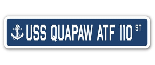 USS QUAPAW ATF 110 Street Sign us navy ship veteran sailor gift ...