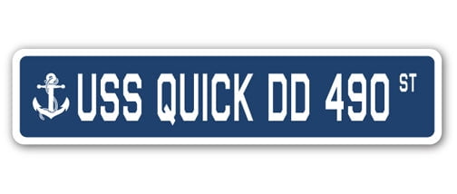 USS QUICK DD 490 Street Sign us navy ship veteran sailor gift - Walmart.com