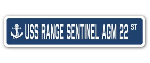 USS RANGE SENTINEL AGM 22 Street Sign us navy ship veteran sailor gift ...