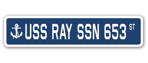 USS RAY SSN 653 Street Sign us navy ship veteran sailor gift - Walmart.com