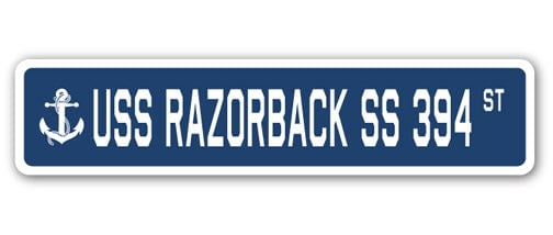 USS RAZORBACK SS 394 Street Sign us navy ship veteran sailor gift ...
