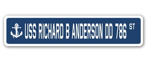 USS RICHARD B ANDERSON DD 786 Street Sign us navy ship veteran sailor ...