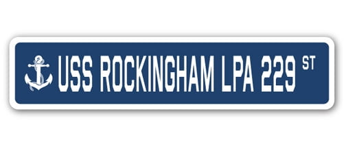 USS ROCKINGHAM LPA 229 Street Sign us navy ship veteran sailor gift ...