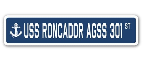 USS RONCADOR AGSS 301 Street Sign us navy ship veteran sailor gift ...