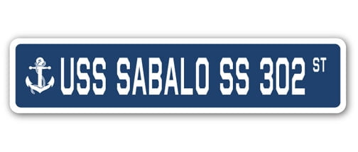 USS SABALO SS 302 Street Sign us navy ship veteran sailor gift ...