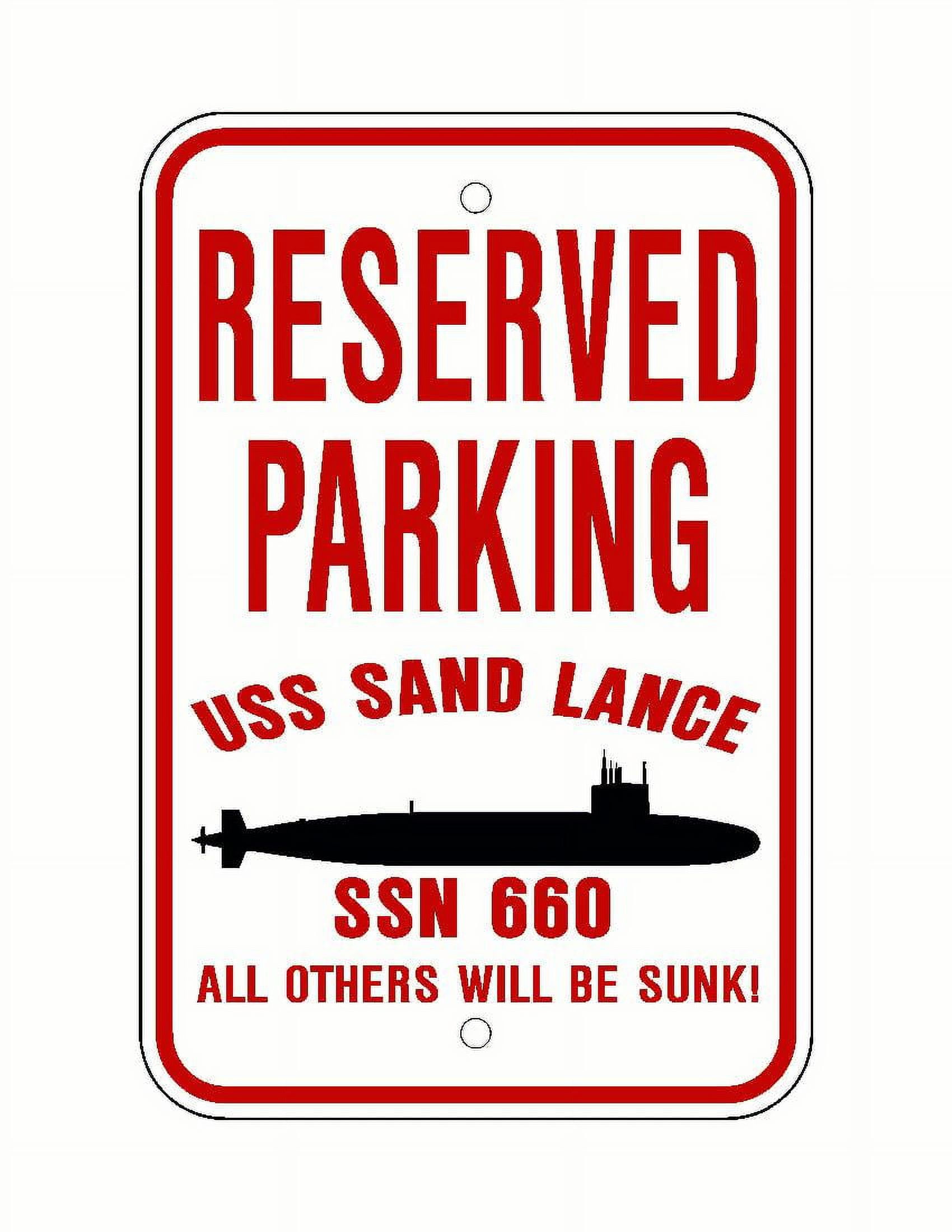 USS SAND LANCE SSN 660 Reserved Parking Sign Red / White Aluminum 12" x ...