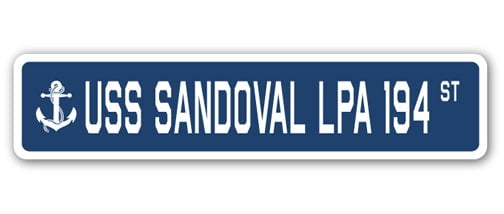 USS SANDOVAL LPA 194 Street Sign us navy ship veteran sailor gift ...