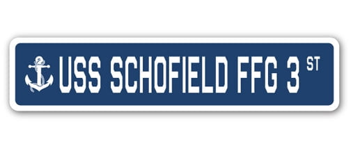 USS SCHOFIELD FFG 3 Street Sign us navy ship veteran sailor gift ...