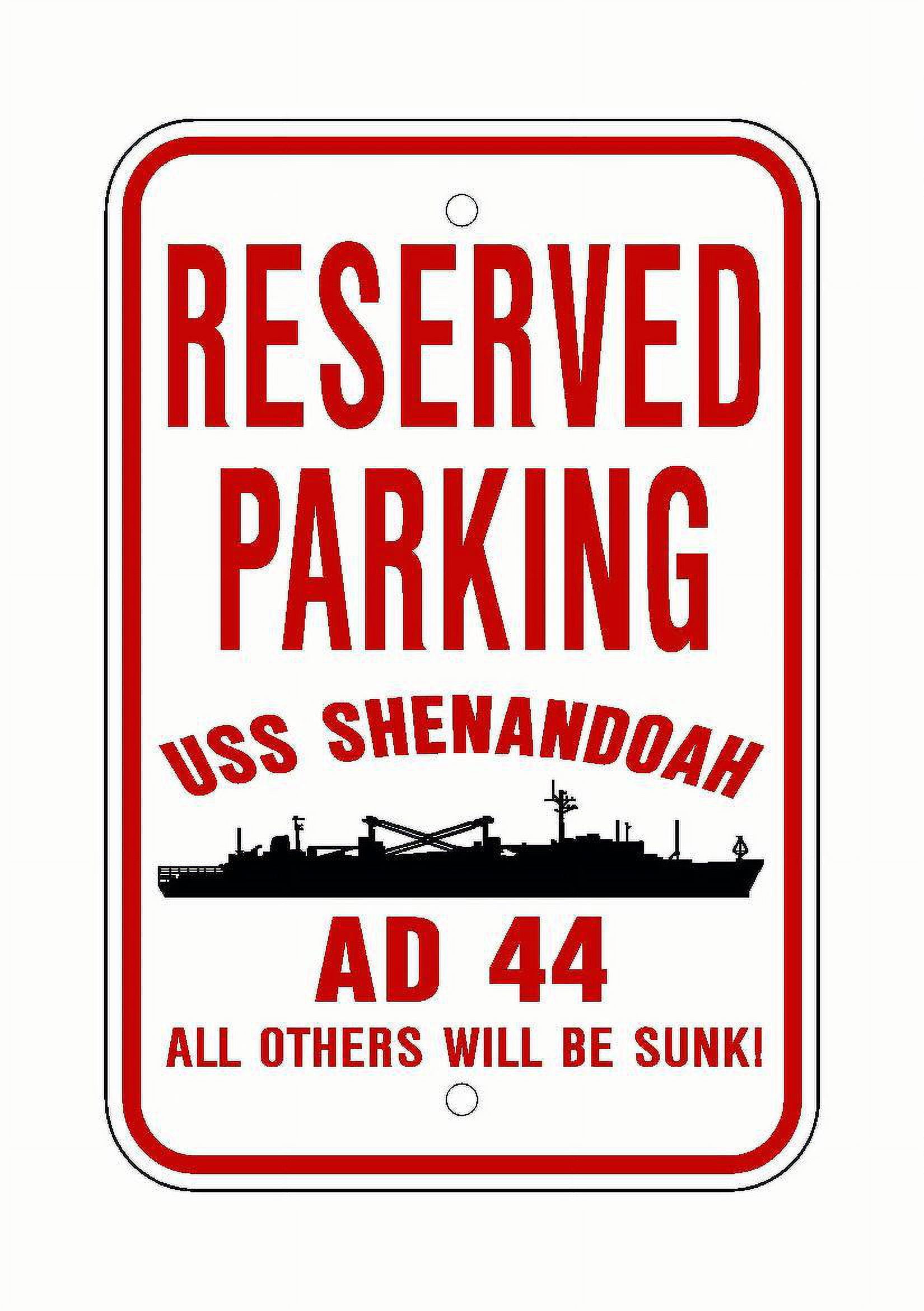 USS SHENANDOAH AD 44 Reserved Parking Sign Red / White Aluminum 12" x ...