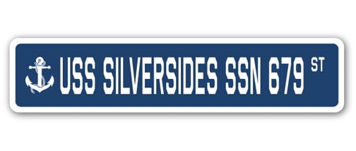 USS SILVERSIDES SSN 679 Street Sign us navy ship veteran sailor gift ...