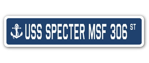 USS SPECTER MSF 306 Street Sign us navy ship veteran sailor gift ...