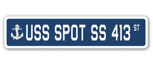 USS SPOT SS 413 Street Sign us navy ship veteran sailor gift - Walmart.com