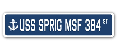 USS SPRIG MSF 384 Street Sign us navy ship veteran sailor gift ...