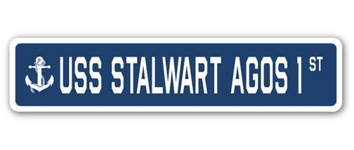 USS STALWART AGOS 1 Street Sign us navy ship veteran sailor gift ...