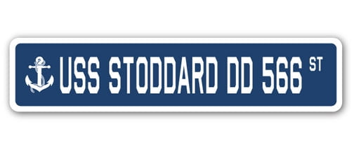 USS STODDARD DD 566 Street Sign us navy ship veteran sailor gift ...