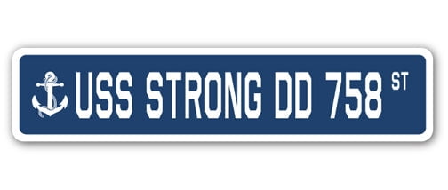 USS STRONG DD 758 Street Sign us navy ship veteran sailor gift ...
