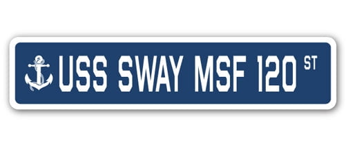 USS SWAY MSF 120 Street Sign us navy ship veteran sailor gift - Walmart.com