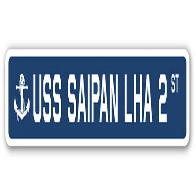 USS Saipan LHA 2 Street Sign - US Navy Ship Veteran Sailor Gift ...