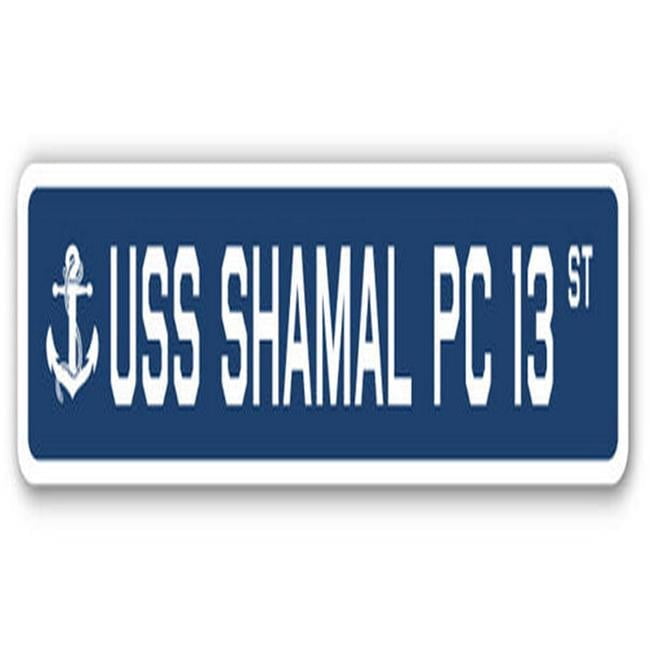 USS Shamal PC 13 Street Sign - US Navy Ship Veteran Sailor Gift ...