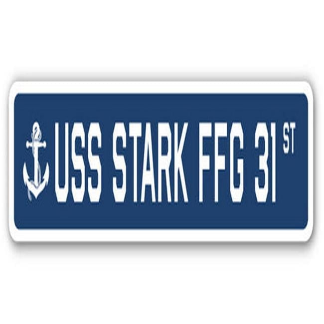 USS Stark FFG 31 Street Sign - US Navy Ship Veteran Sailor Gift ...