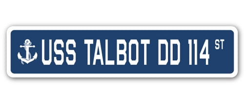 USS TALBOT DD 114 Street Sign us navy ship veteran sailor gift ...