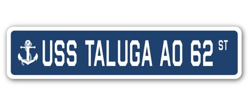 USS TALUGA AO 62 Street Sign us navy ship veteran sailor gift - Walmart.com