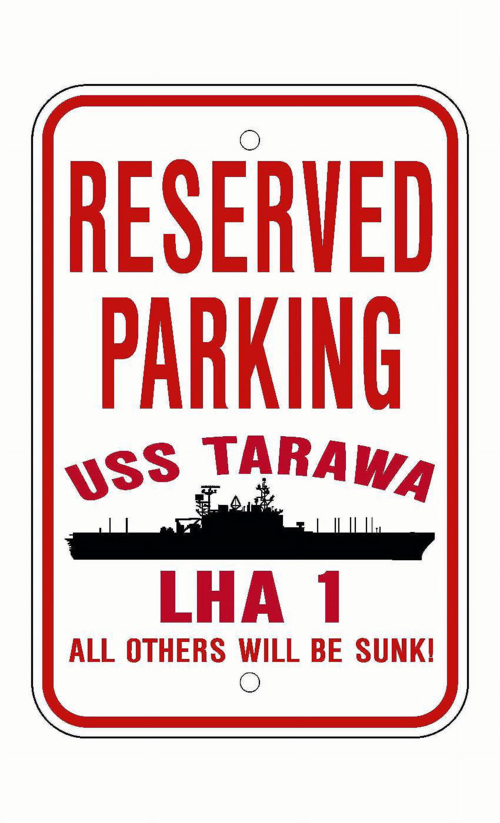 USS TARAWA LHA 1 Reserved Parking Sign Red / White Aluminum 12" x 18 ...