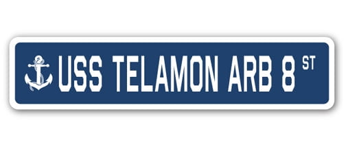 USS TELAMON ARB 8 Street Sign us navy ship veteran sailor gift ...