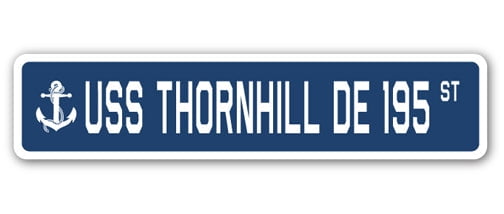 USS THORNHILL DE 195 Street Sign us navy ship veteran sailor gift ...