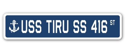 USS TIRU SS 416 Street Sign us navy ship veteran sailor gift - Walmart.com