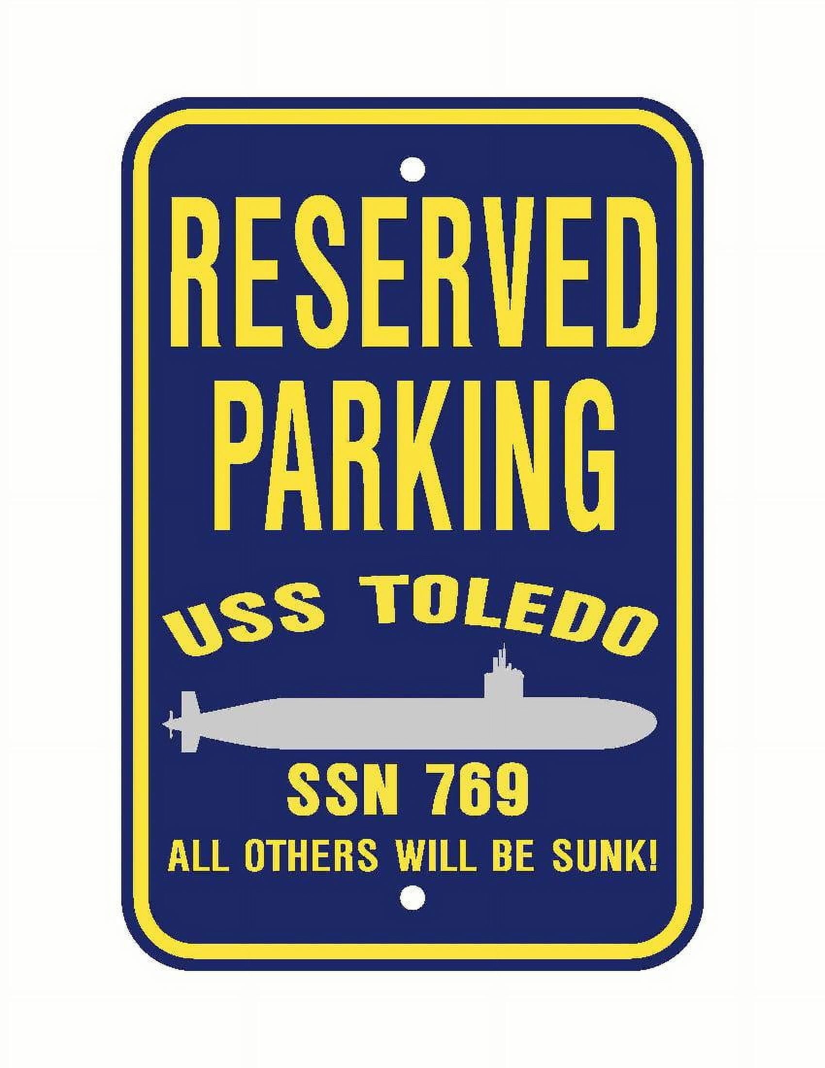 USS TOLEDO SSN 769 Reserved Parking Sign Aluminum 12" x 18" Navy Blue ...