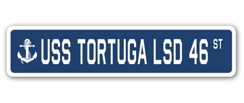 USS TORTUGA LSD 46 Street Sign us navy ship veteran sailor gift ...