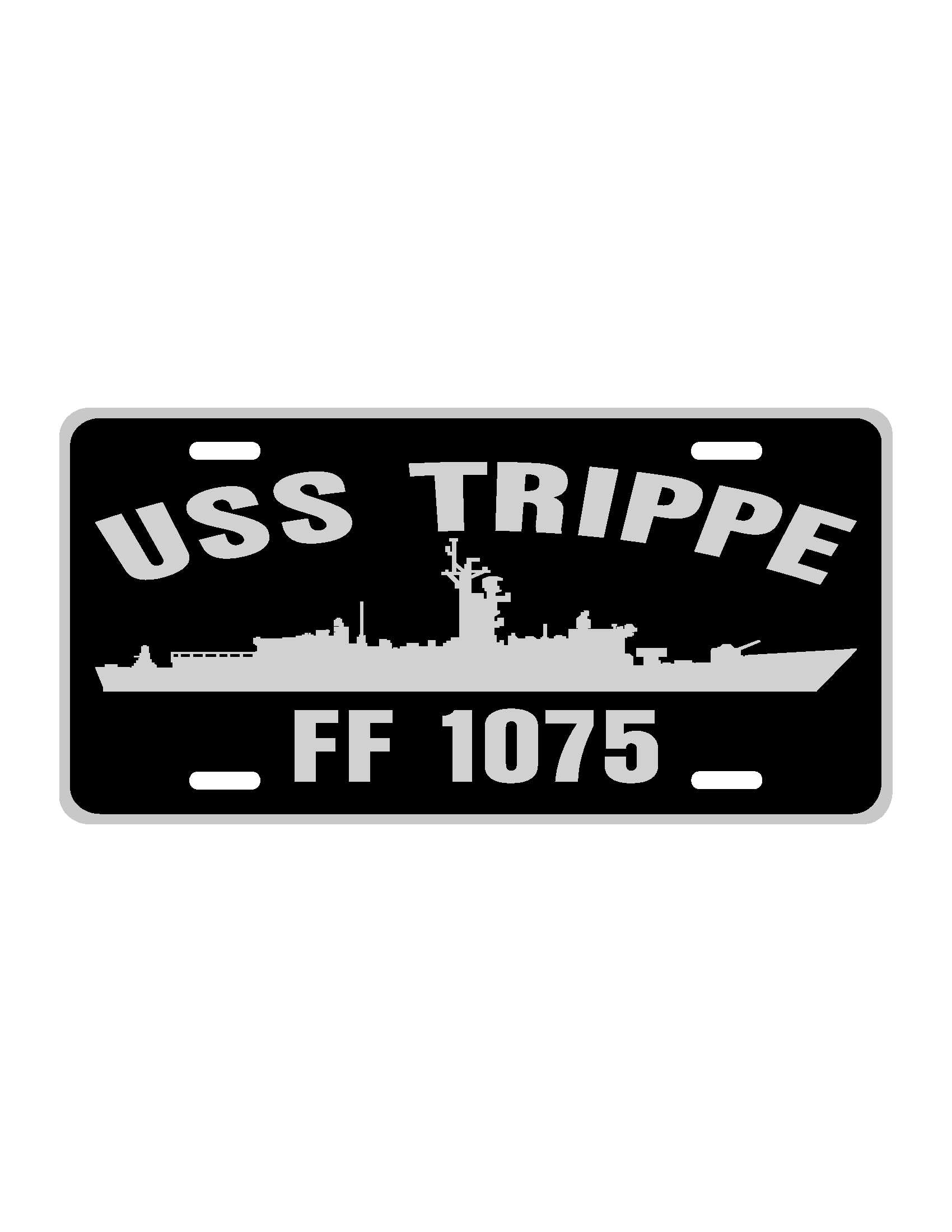 USS TRIPPE FF 1075 Aluminum License Plate Military Navy USN Car Truck ...