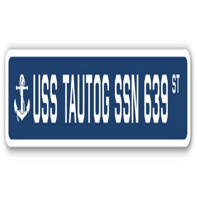 USS Tautog SBN 639 Street Sign - US Navy Ship Veteran Sailor Gift ...